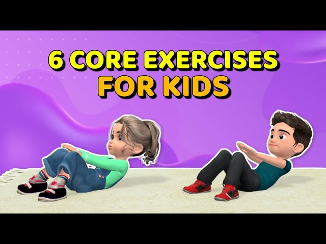6 CLASSIC EXERCISES FOR A CORE WORKOUT FOR KIDS - Videos For Kids
