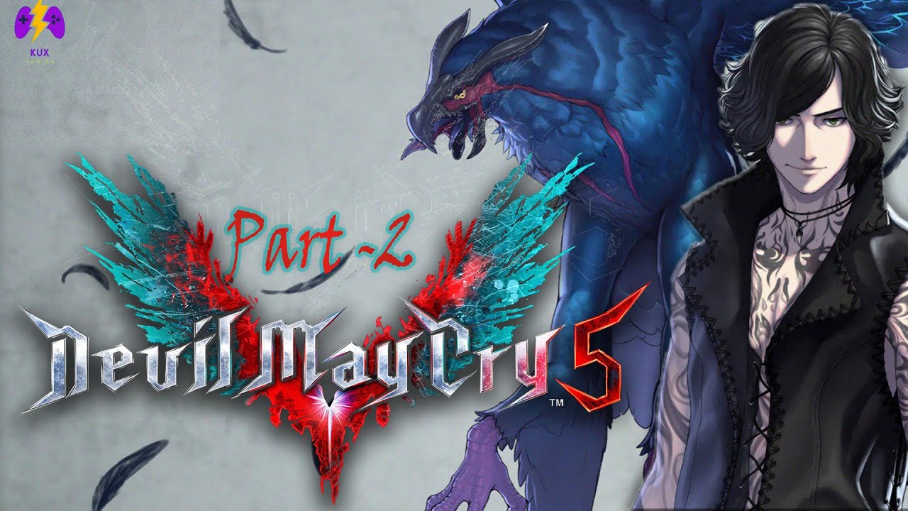 Devil May Cry 5 Gameplay Walkthrough Part 2 - Hunting Demons with Style ...