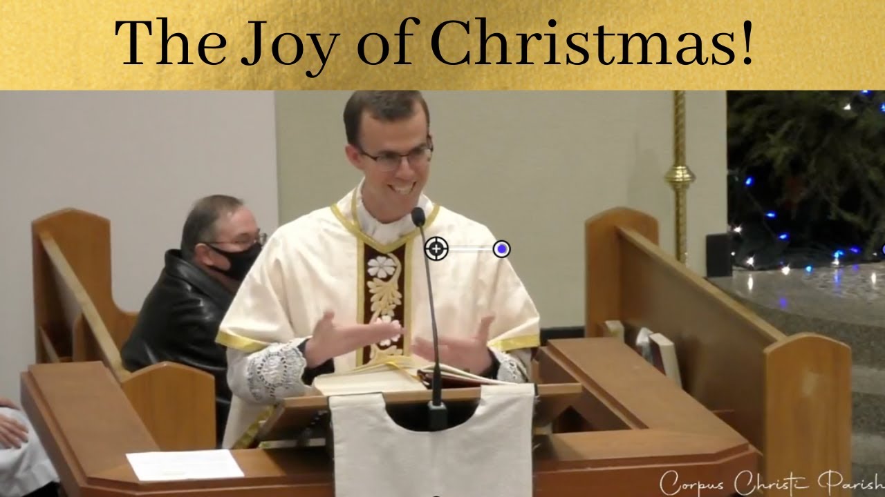 The Joy of Christmas | Fr. Richard Conlin | Christmas Year B - YouTube