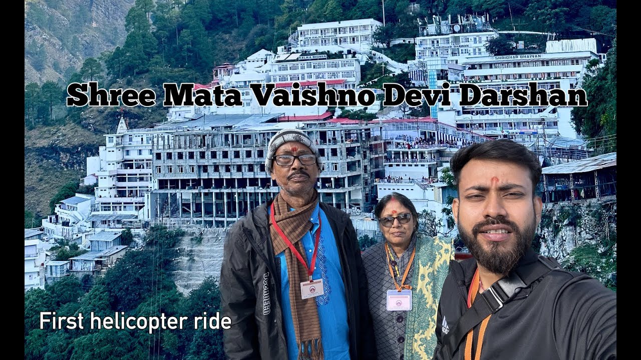 Mata Vaishno Devi Darshan | Helicopter Ride with Maa-Baba | Ropeway ...