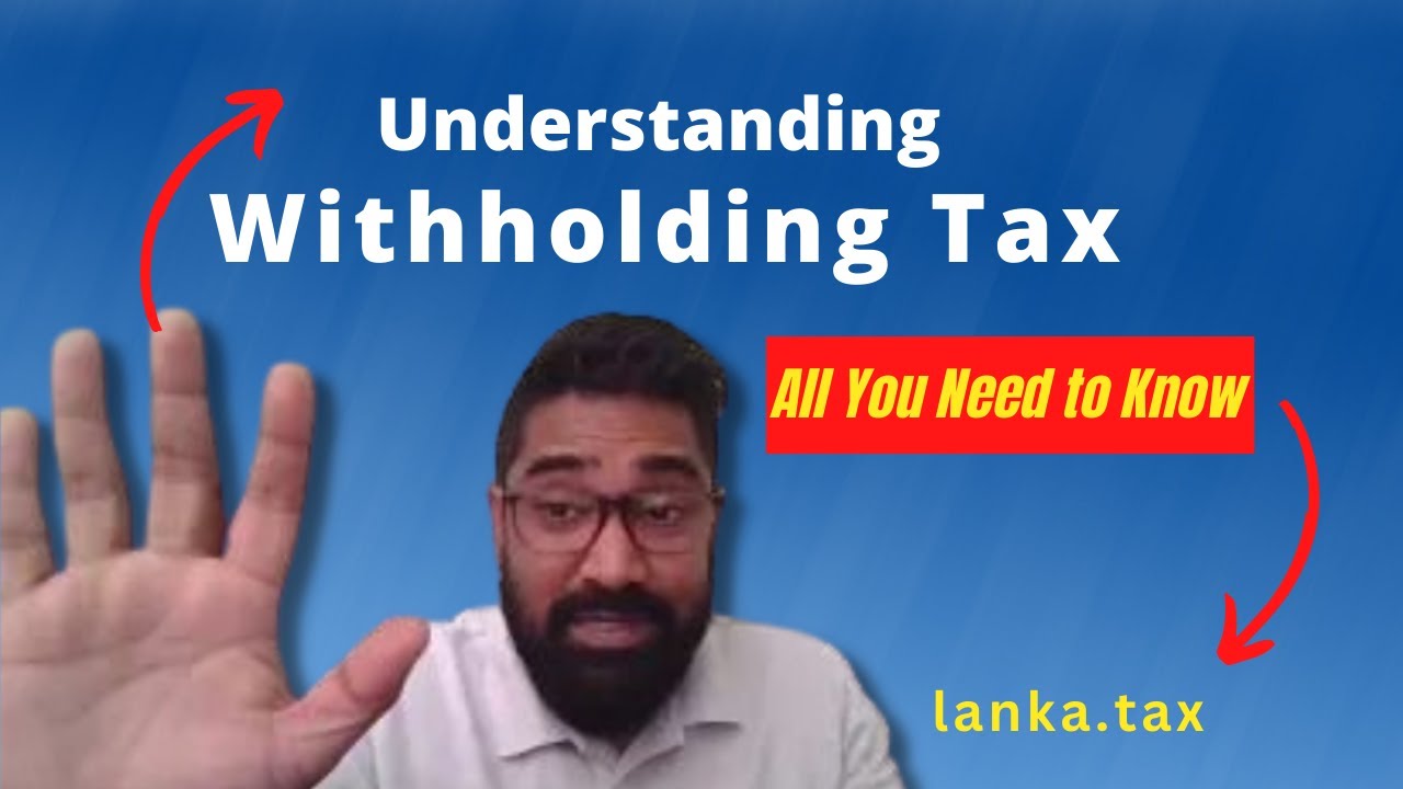 Everything You Need to Know About Withholding Tax | 2023 - YouTube