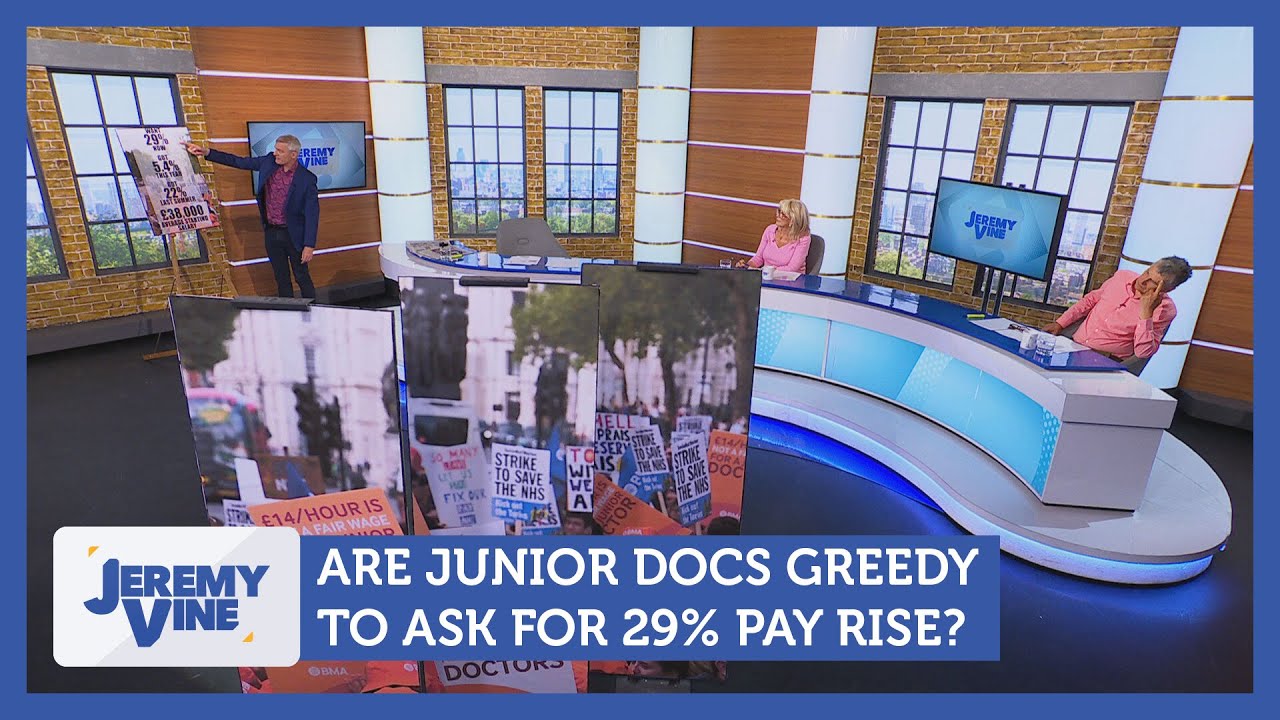 Are junior docs greedy to ask for 29% pay rise? Feat. Carole Malone & Phil Jones | Jeremy Vine ...