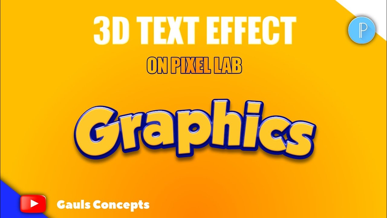 GRAPHICS - 3D TEXT EFFECT on Pixel Lab | Pixel Lab Tutorial - YouTube
