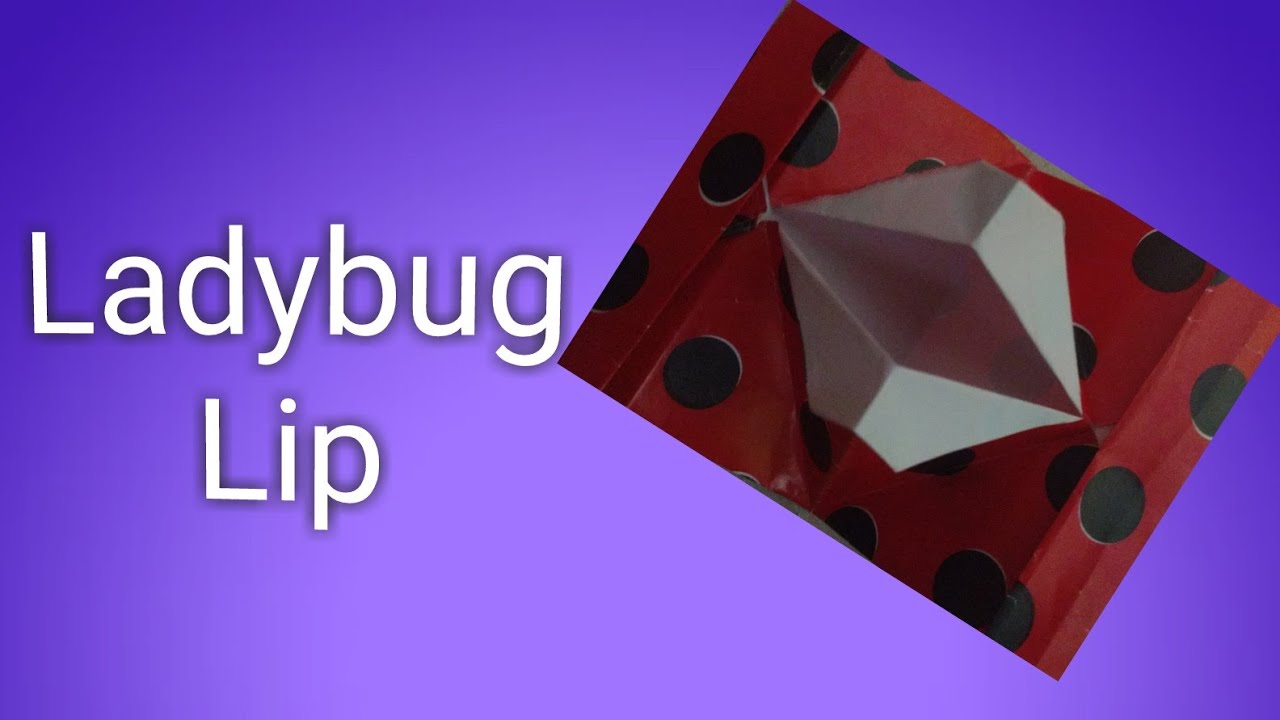 Ladybug lip | paper origami | paper art and craft - YouTube