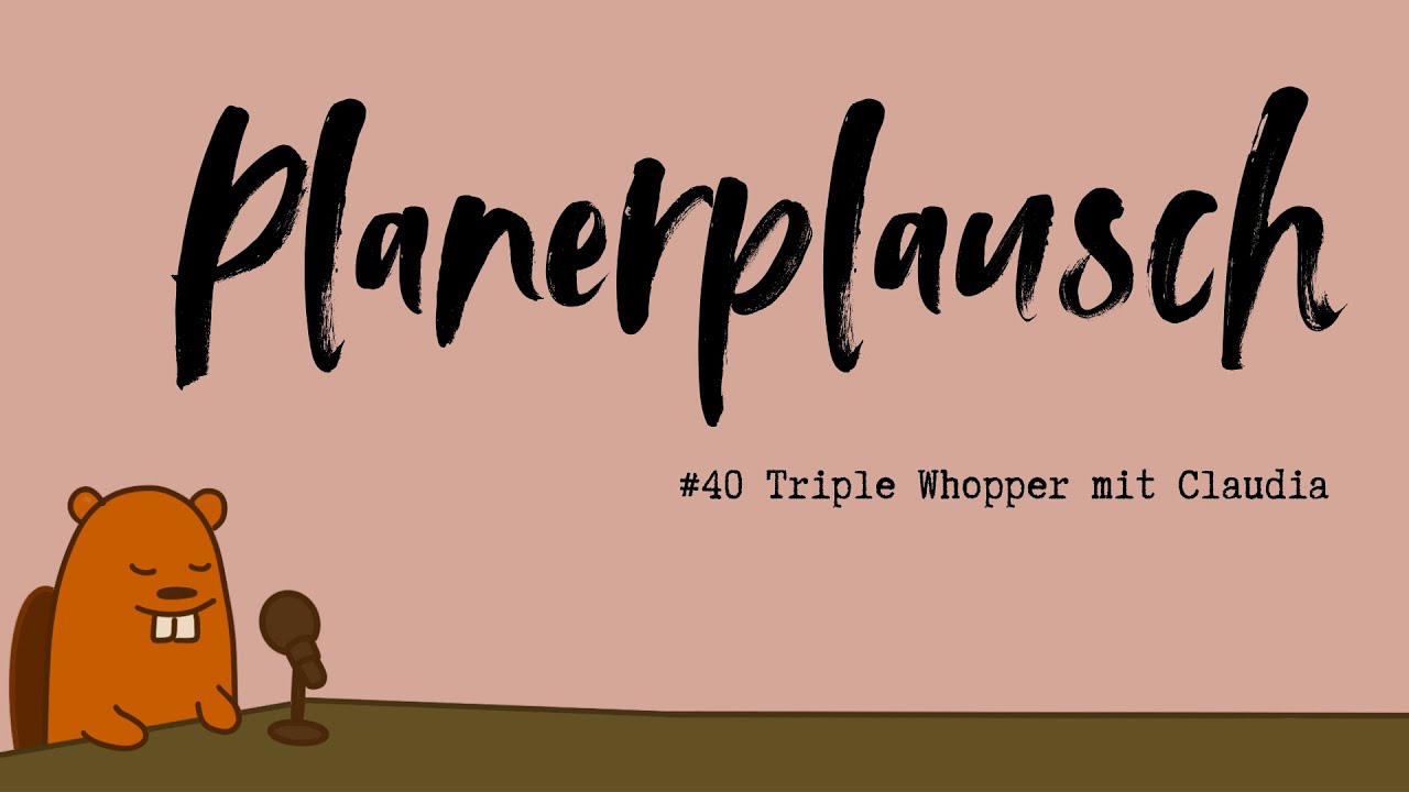Planerplausch Podcast Frau Biber #40 Triple Whopper mit Claudia - YouTube