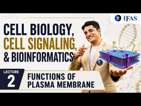 Emotion Batch 8.0 I L02 I Functions of Plasma Membrane I Cell, Signalling & Bioinformatics I IFAS