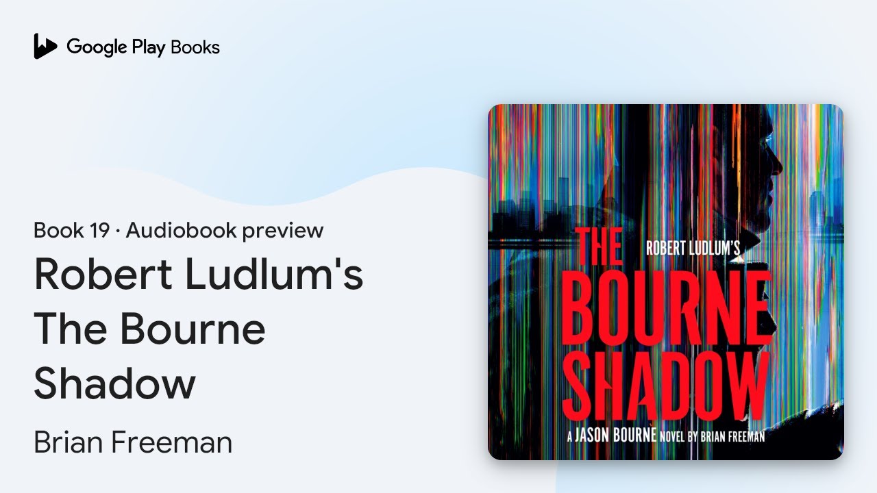 Robert Ludlum's The Bourne Shadow Book 19 by Brian Freeman · Audiobook ...