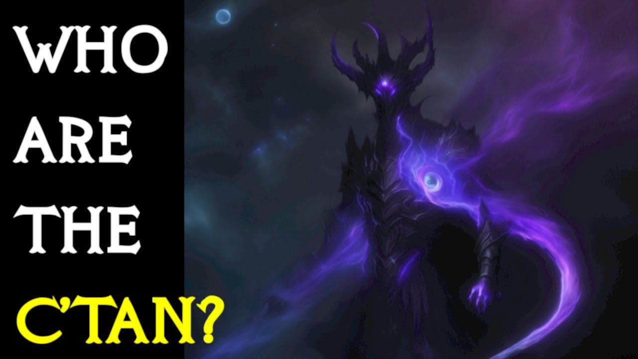 Who Are The C'tan? | Warhammer 40,000 Lore - YouTube
