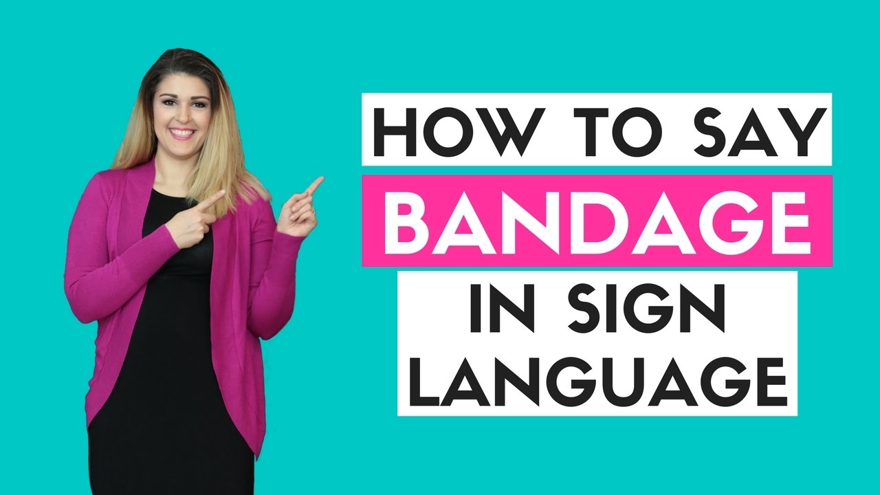 How to Say Bandage in Sign Language (Bandaid) - YouTube