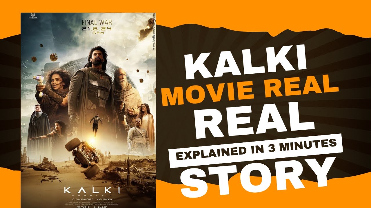 Kalki Movie Real Story Explained in 3 minutes - YouTube