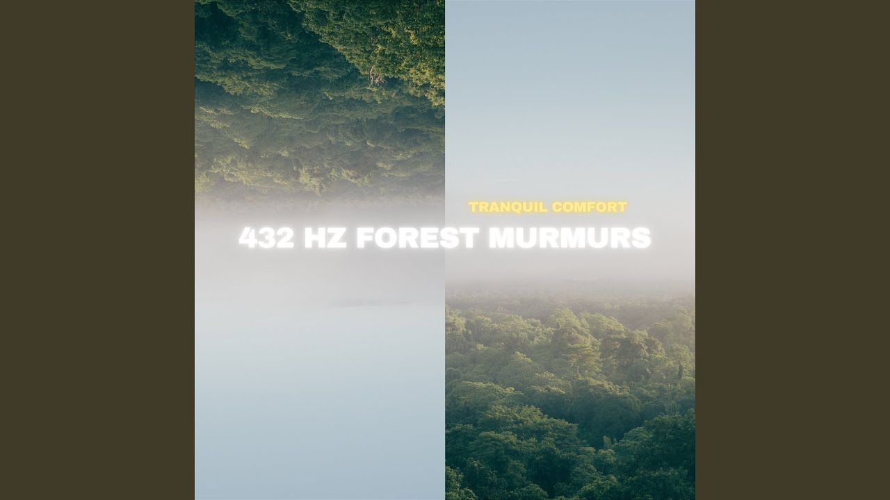 432 Hz Forest Murmurs - YouTube