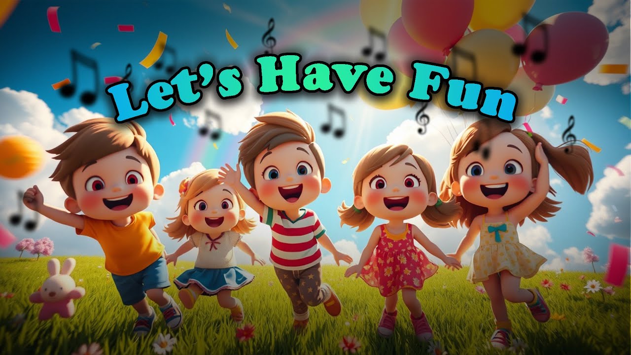 Let’s Have Fun! 🎉 | Happy Kids Song & Dance | Sing Along! #kidssong # ...
