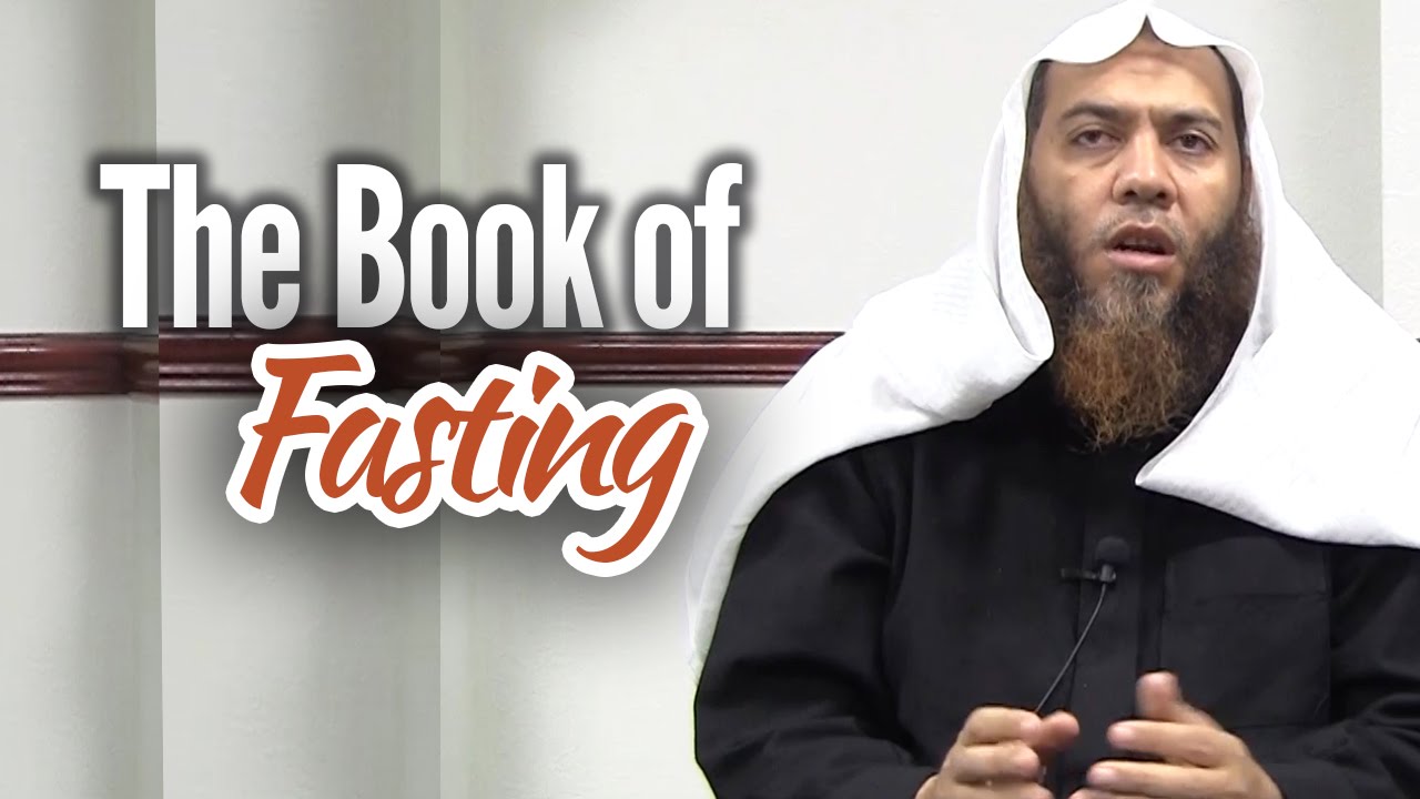 The Book of Fasting (Siyam) - Session 1 - Shaykh Haytham Sarhaan - YouTube