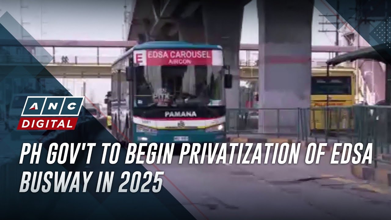 PH gov't to begin privatization of EDSA busway in 2025 - YouTube