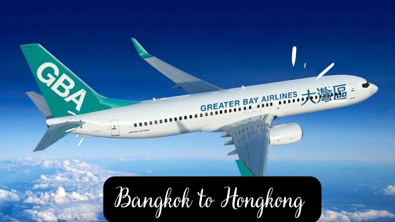 Bangkok(BKK) to Hongkong (HKG Boeing) 7373 8JP Greater Bay Airlines ...