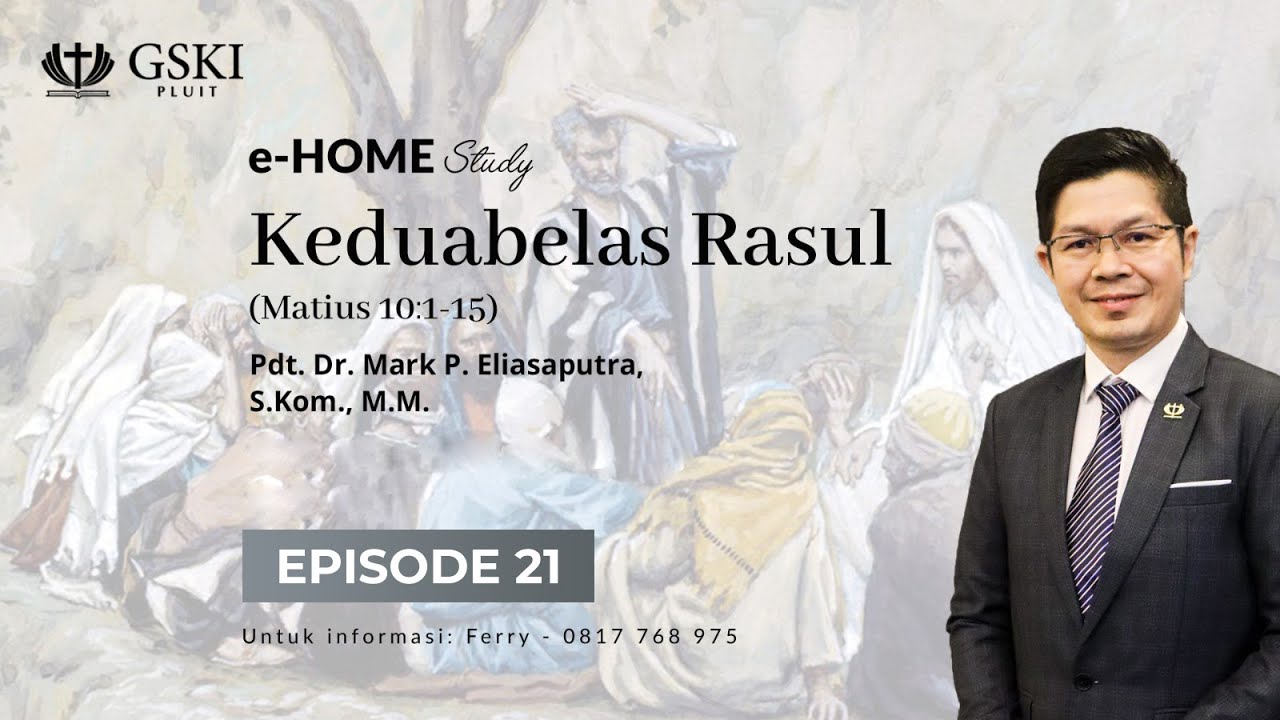 Keduabelas Rasul (Mat. 10:1-15) | Pendalaman Alkitab | HOME Study ...