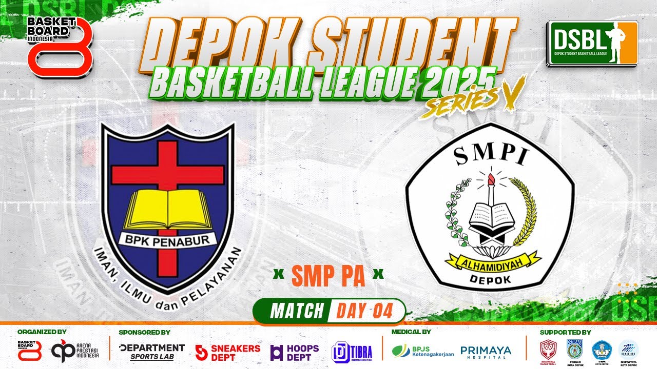 🔴 D4 [ Match 7 ] SMP BPK PENABUR VS SMPI AL-HAMIDIYAH ( SMP PA ) 🏅 DSBL ...