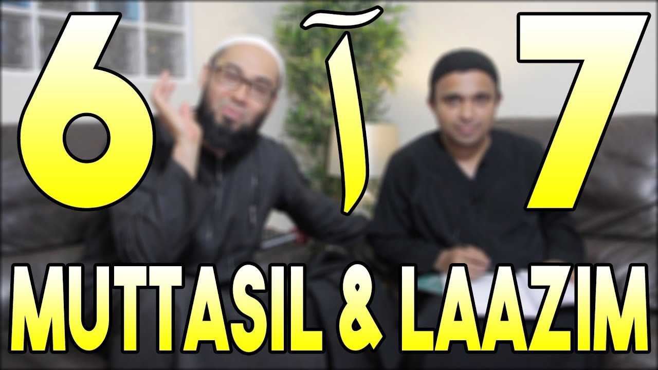 Lessons 6 & 7 | Madd Al Muttasil | Madd Al Laazim | Your Tajweed Made ...