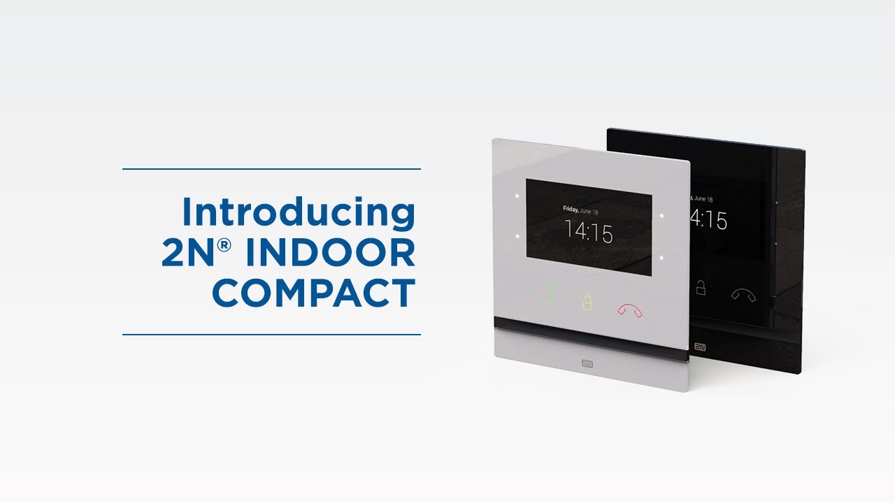Introduction of 2N Indoor Compact | Residential Indoor Station - YouTube