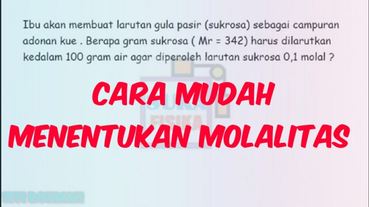 Cara Mudah Menentukan Kemolalan (Sifat Koligatif)- Kimia SMA - YouTube