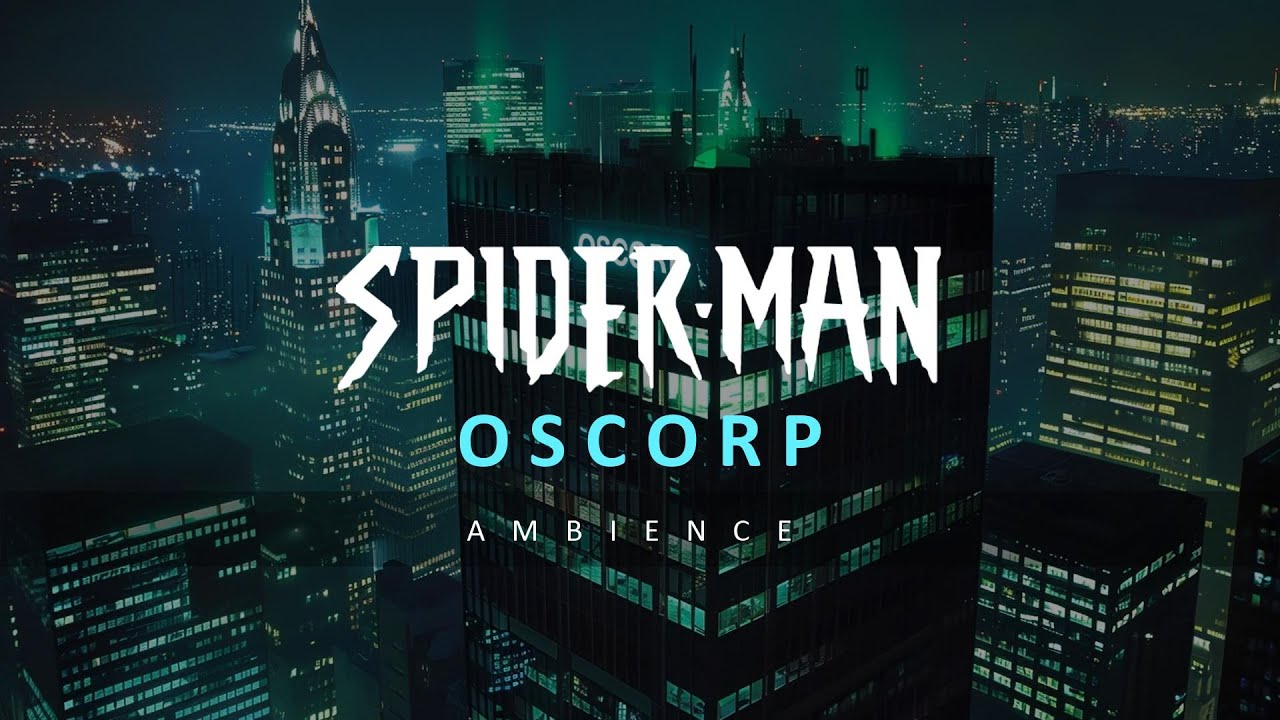 You’re working the late shift at Oscorp Tower | Spider-Man Ambience for ...