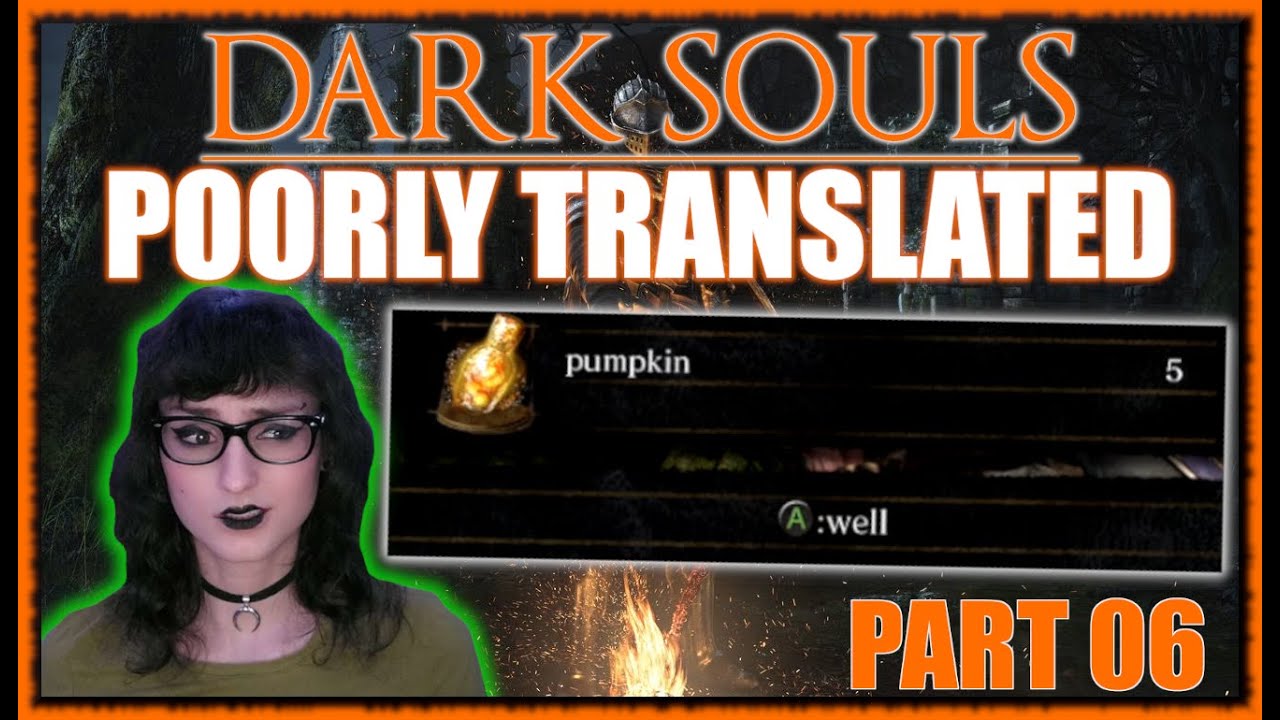 Goth Girl plays Dark Souls: Poorly Translated | Part 6🖤!mod !twitch ...