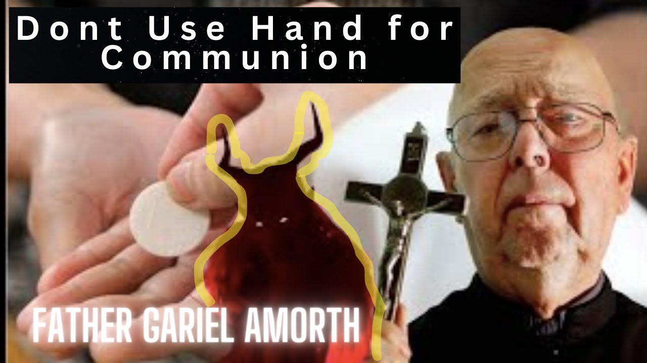 Exorcist Expert Father Gabriel Amorth On Communion In The Hand: "demon ...