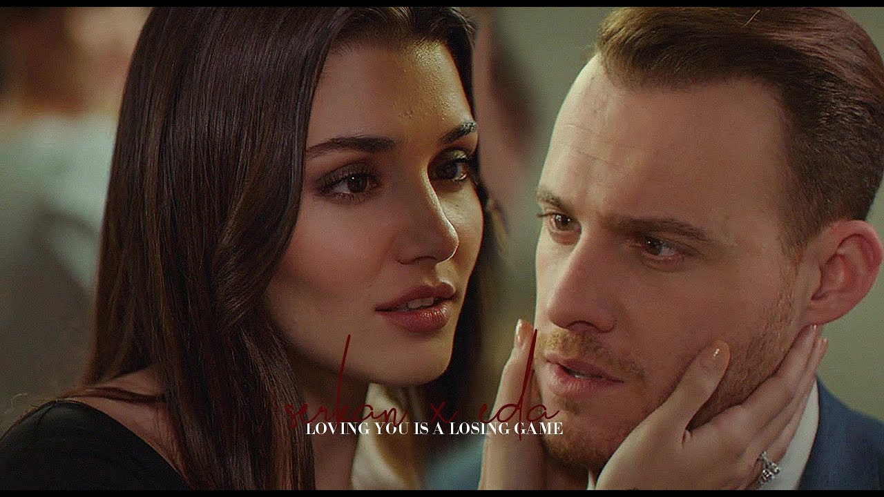 Serkan x Eda [ loving you is a losing game ] - YouTube