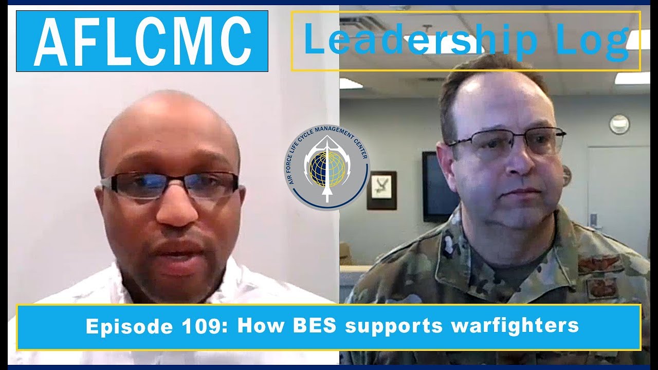 AFLCMC Leadership Log Episode 109: How BES supports warfighters - YouTube