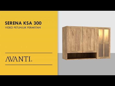 Tutorial Perakitan: Serena KSA 300 Avanti Furniture | Kitchen Set Atas