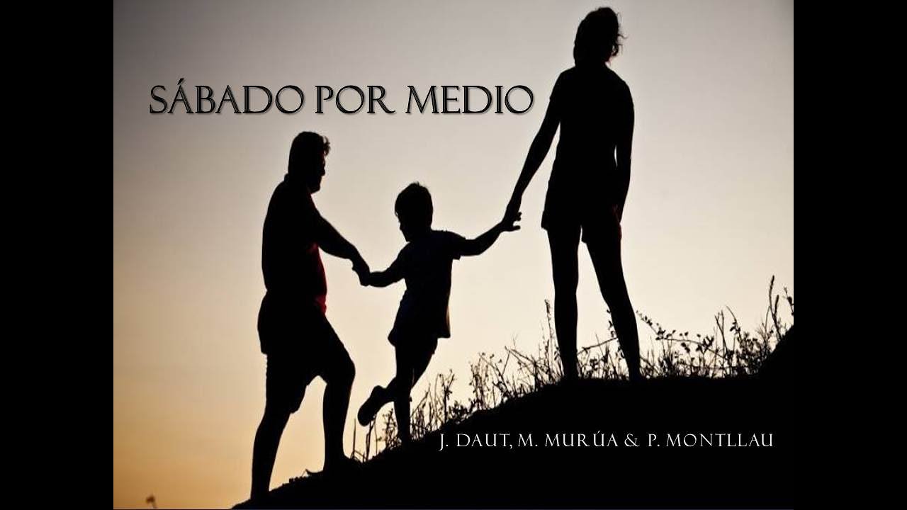 Sábado por medio - J. Daut, M. Murúa y P. Montllau - YouTube