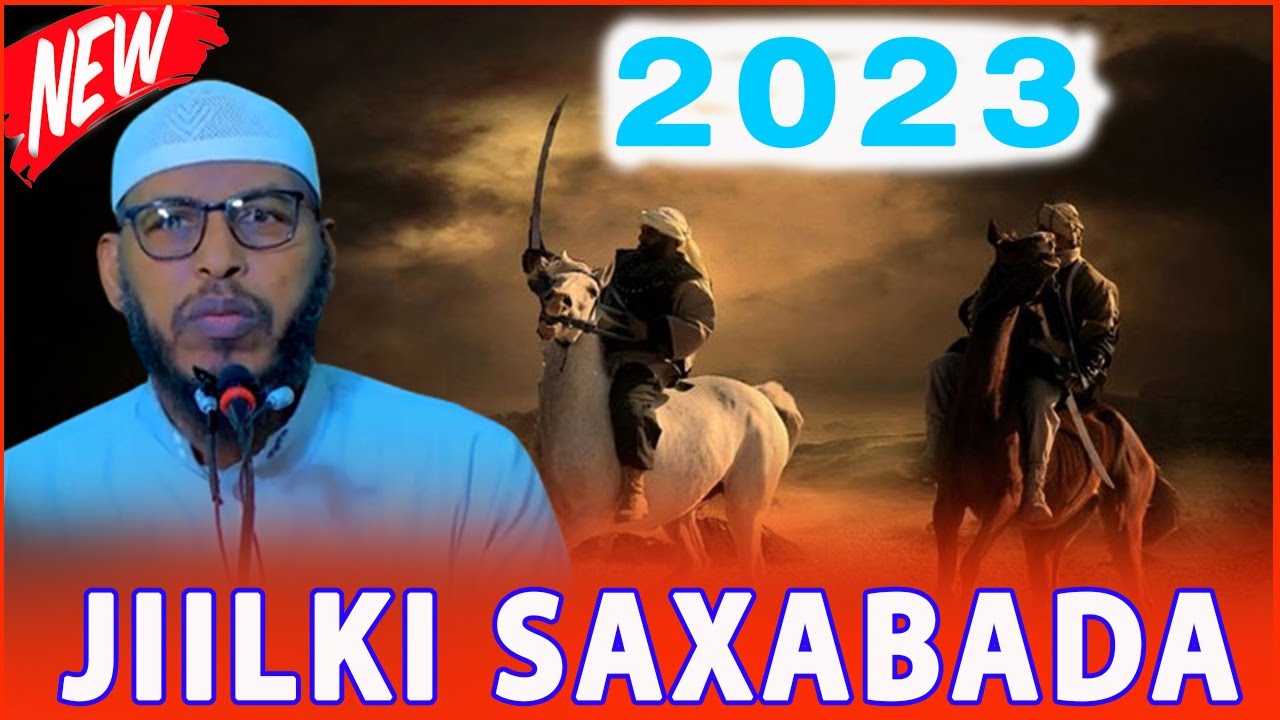 2-MUXAADIRO CUSUB || JIILKI SAXAABADA IYO DOORKODI NOLOSHA ISLAAMKA ...