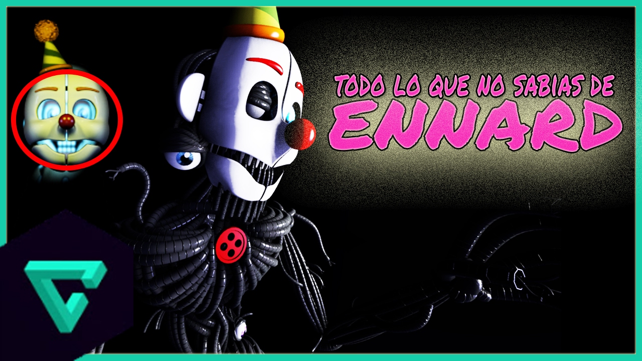 TODO LO QUE NO SABIAS DE ENNARD | Five Nights at Freddy's: Sister ...