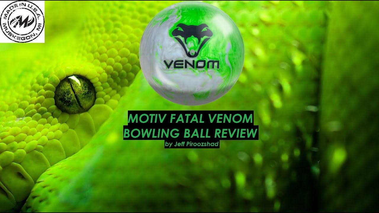 MOTIV Fatal Venom Bowling Ball Review by Jeff Piroozshad - YouTube
