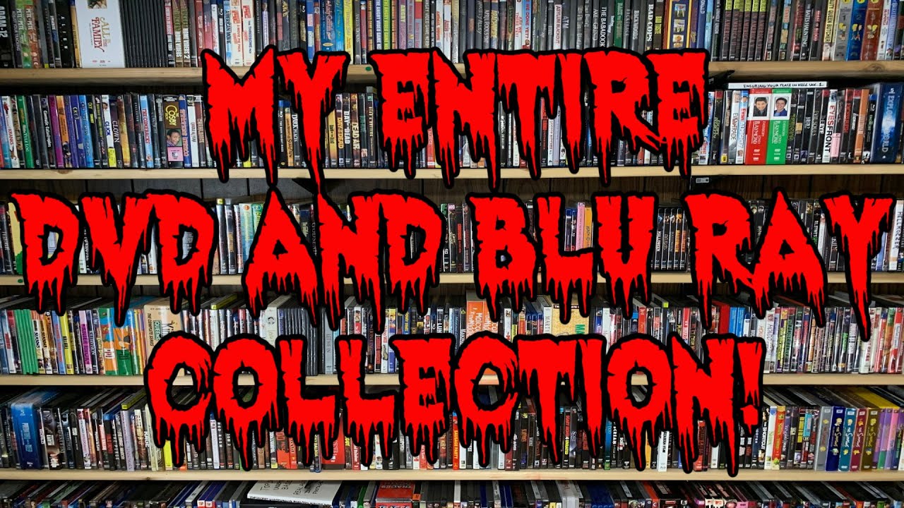 My Entire DVD and Blu Ray Collection (2020) - YouTube