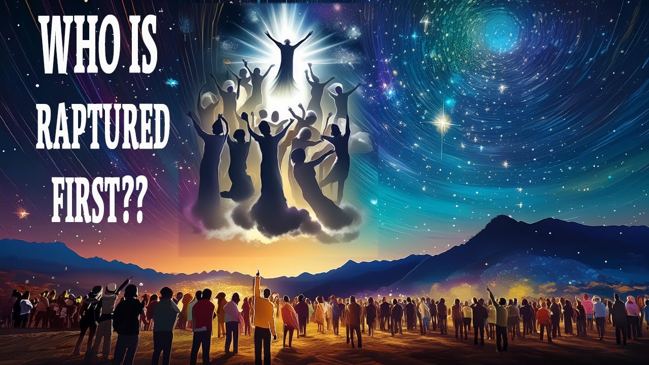 Who Will be the FIRST Believers RAPTURED When Jesus Returns? Will You ...