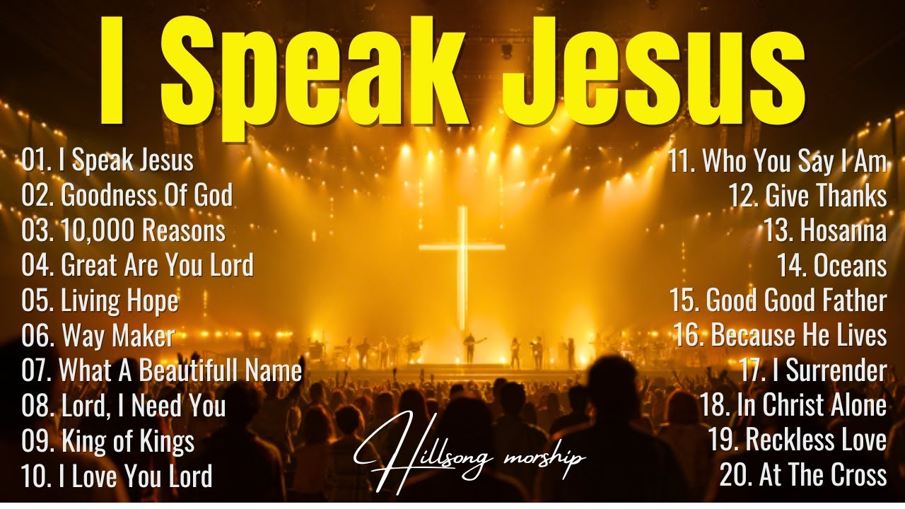 I Speak Jesus - Best Praise And Worship Songs 2025, Special Worship ...
