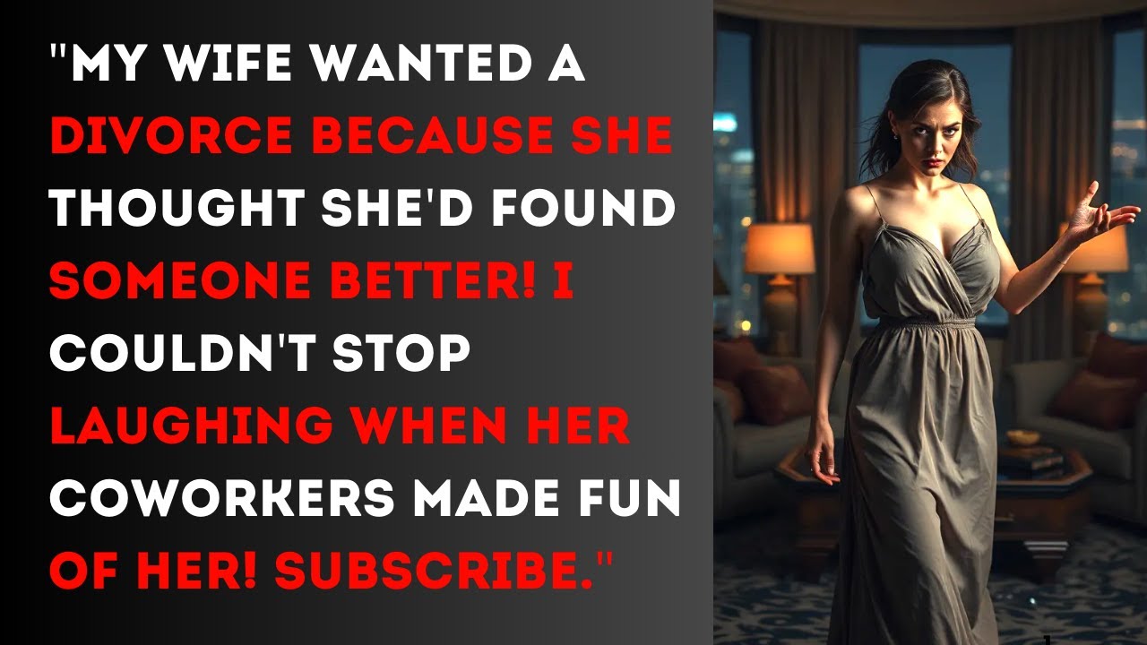 "My wife wanted a divorce because she thought she'd found someone ...