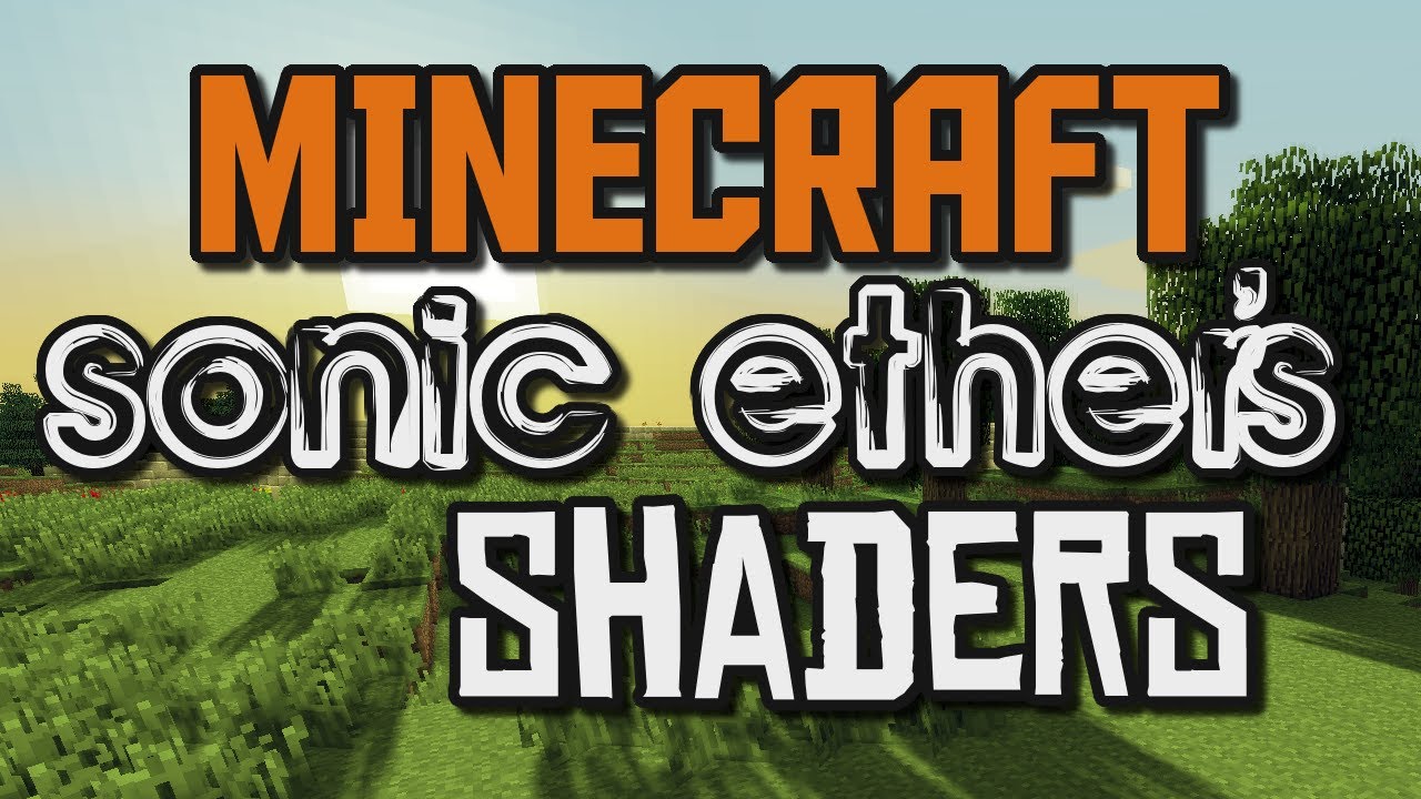 Minecraft Mod! - Sonic Ether's Shaders! - YouTube