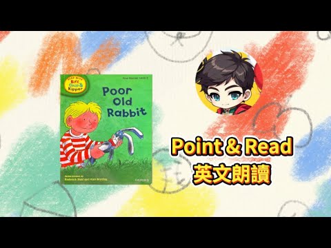 Point & Read｜Poor Old Rabbit ｜Read with Biff, Chip & Kipper｜Oxford ...