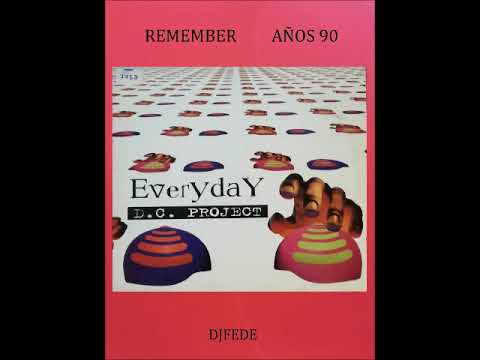 D.C. PROJECT - EVERYDAY (RUSH & TOUCH MIX) - YouTube