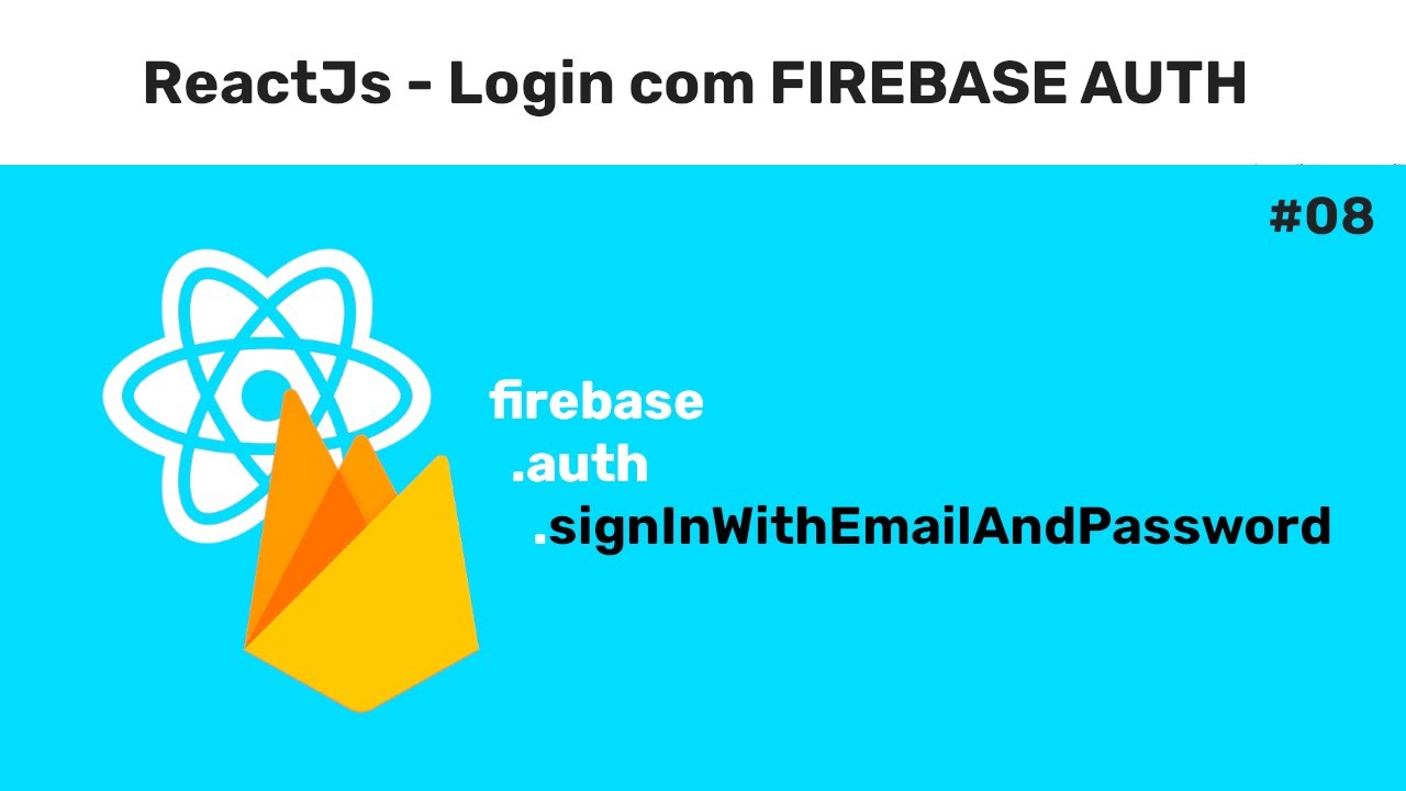 Reactjs Login Com Firebase Authentication 08 Youtube 8468