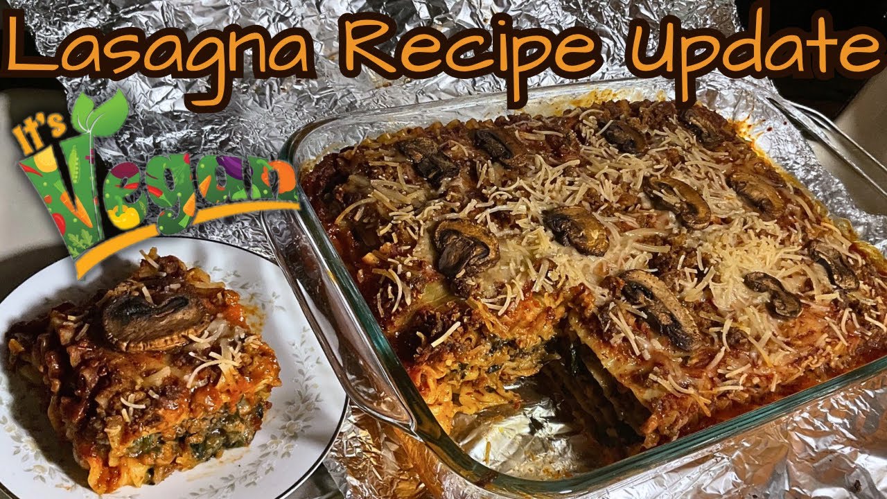 Lasagna Recipe Update - YouTube