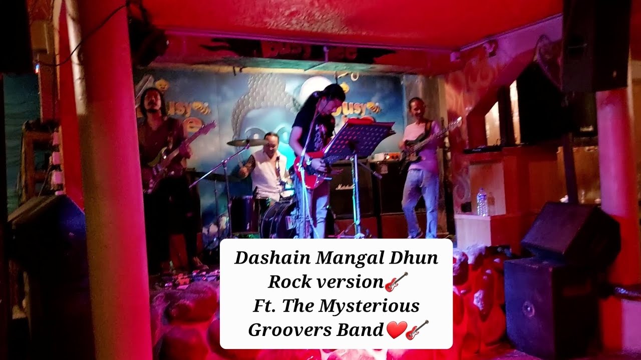 Dashain Mangal dhun Rock Version🎸 By @TheMysteriousGroovers Band🎸🎸 ...