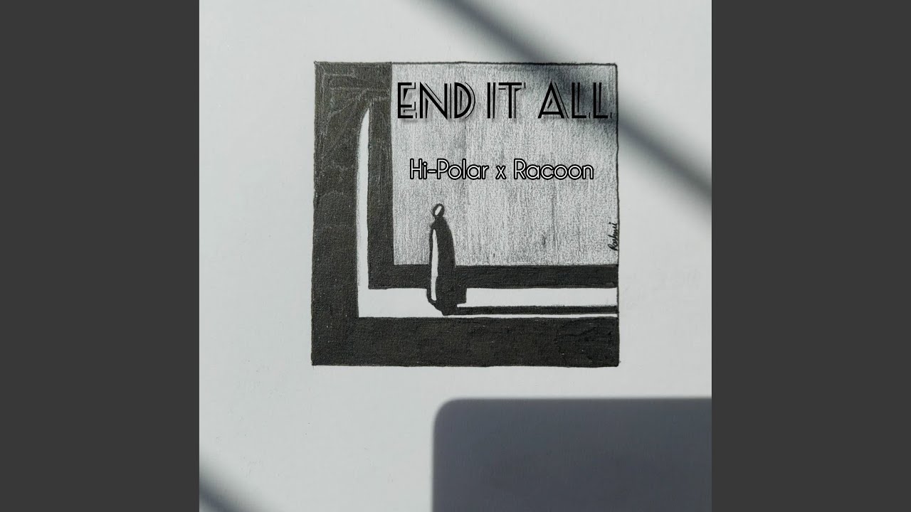 End It All - YouTube