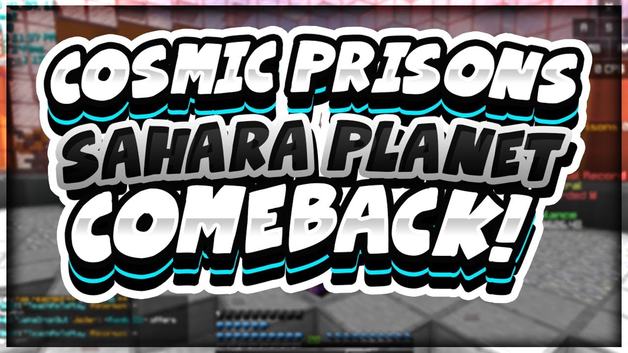 Cosmic Prisons Sahara Planet Comeback - YouTube