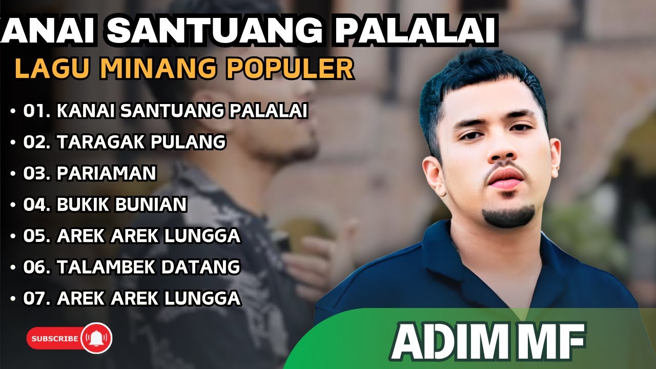 ADIM MF - KANAI SANTUANG - TARAGAK PULANG - PARIAMAN || LAGU POP MINANG ...
