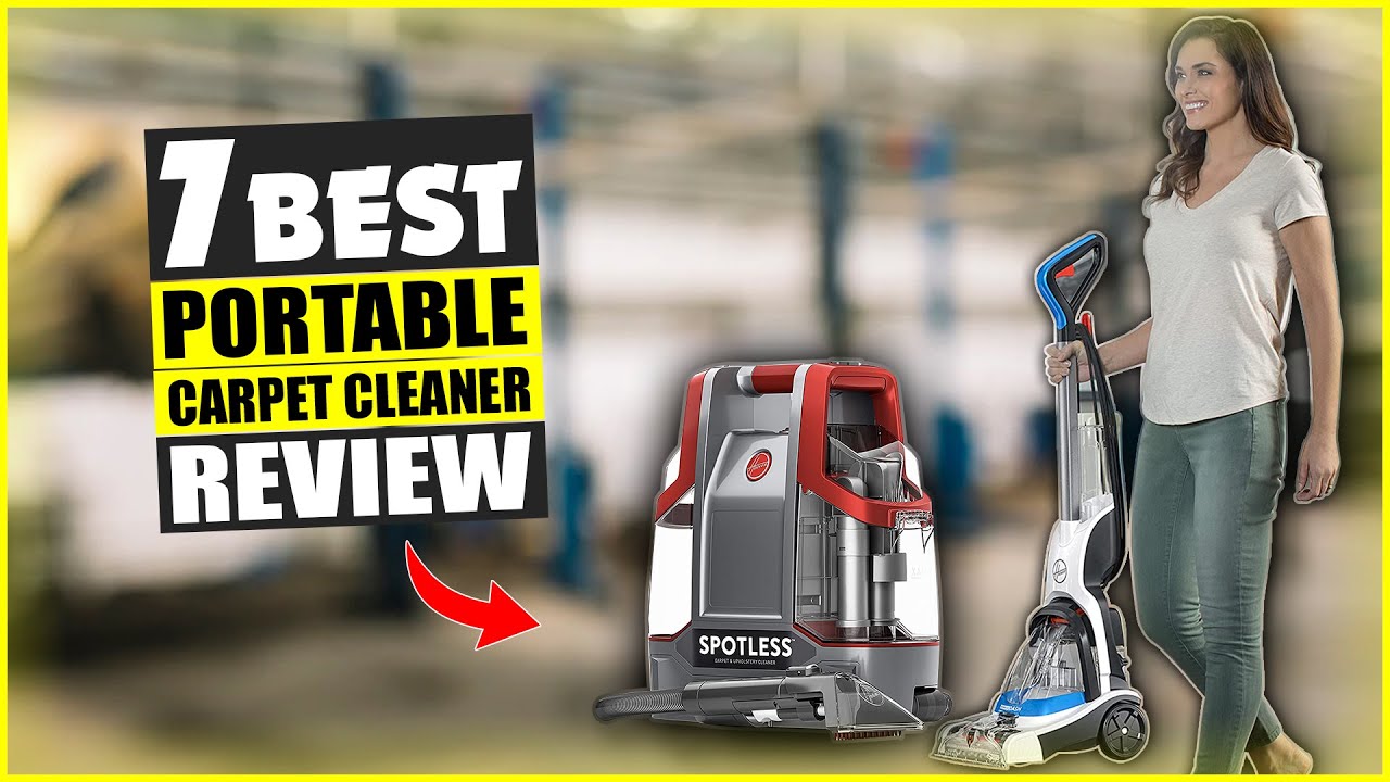 Top 7 Best Portable Carpet Cleaner 2024 - Best Portable Carpet Cleaner ...
