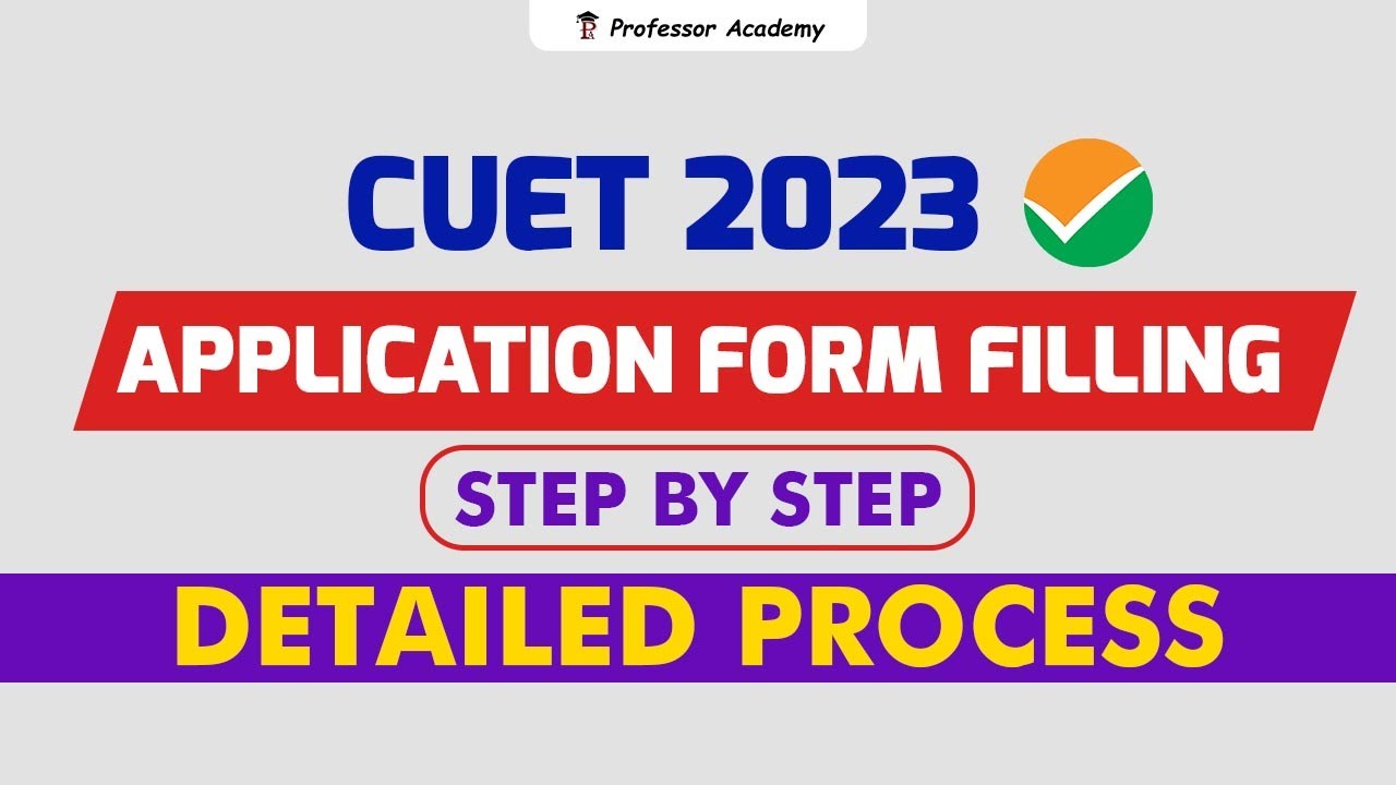 CUET 2023 | Application Filling | Step by Step Process - YouTube