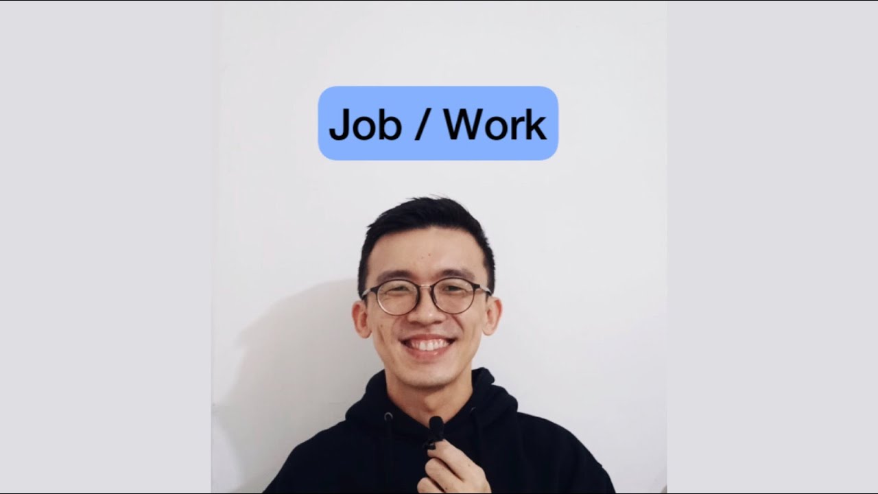 Part 1. Apa Bahasa Inggrisnya “Kerja”? Perbedaan Job dan Work. - YouTube